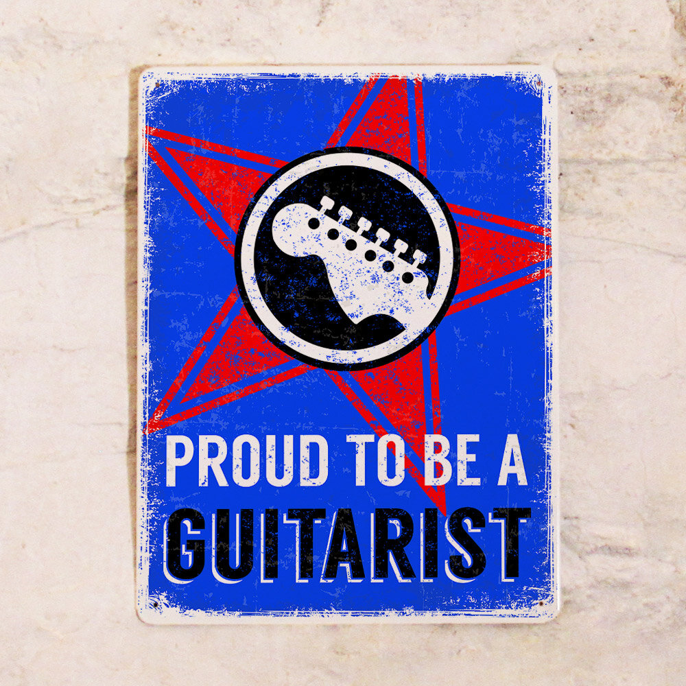 Жестяная табличка Proud to be a guitarist, металл, 20х30 см