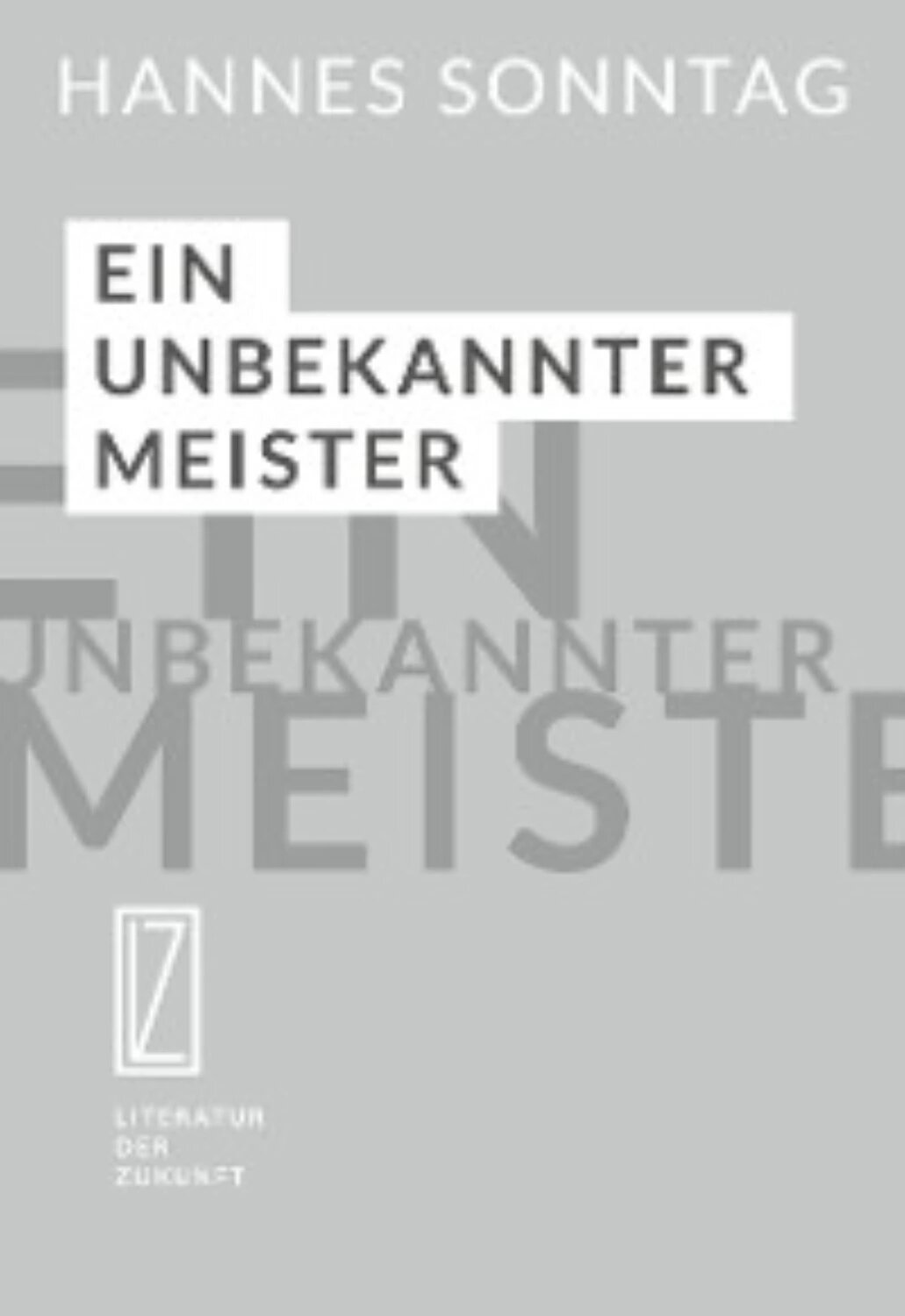 Ein unbekannter Meister [Цифровая книга]