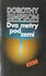 Dva metry pod zem