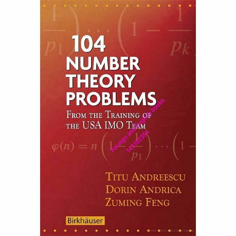 104 Number Theory Problems: From the Training of the USA IMO Team Reprinted books