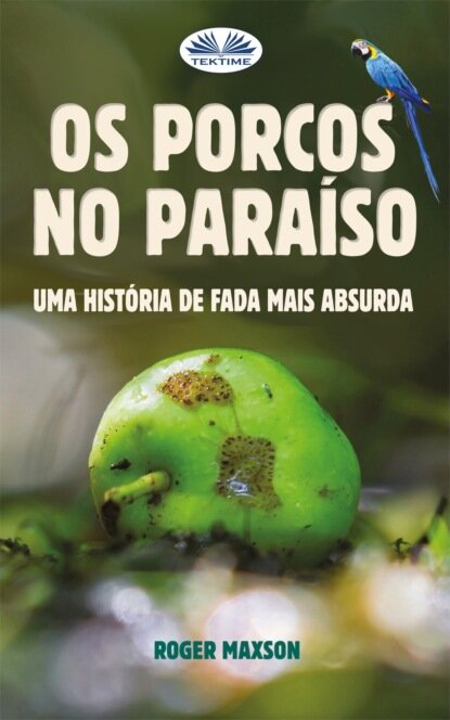 Os Porcos No Paraíso [Цифровая книга]
