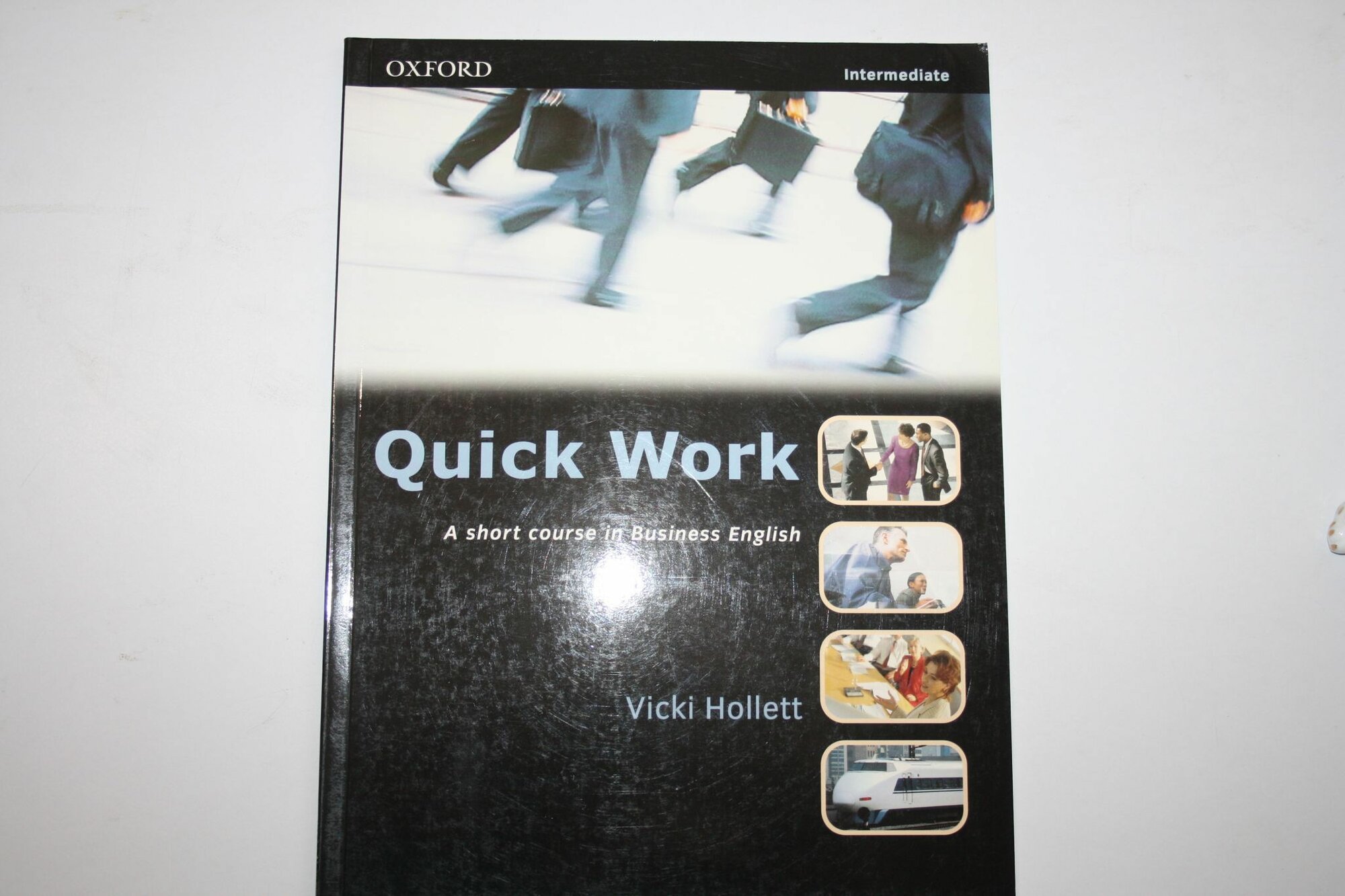 Quick Work. Intermediate. Students Book (Краткий курс бизнес-английского. Средний уровень)