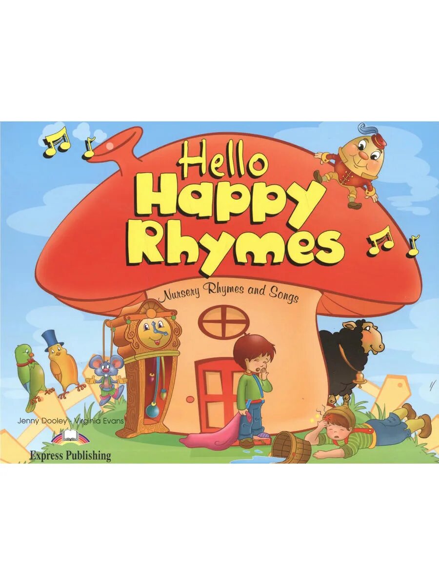 Hello Happy Rhymes. Nursery Rhymes and Songs. Pupils Book
