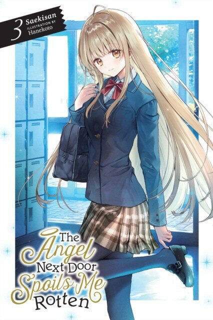 Saekisan "Angel Next Door Spoils Me Rotten, Vol. 3 (Light Novel): Volume 3"