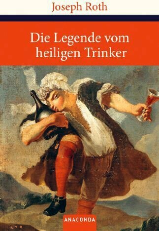 Die Legende vom heiligen Trinker