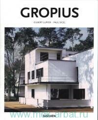Книга "Walter Gropius, 1883-1969. The Promoter of a New Form"