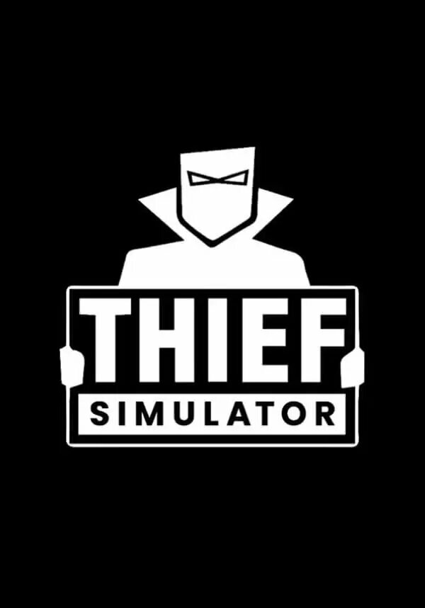 Thief Simulator / ключ STEAM / Mac , PC / Россия, СНГ / автоматическая отправка ключа