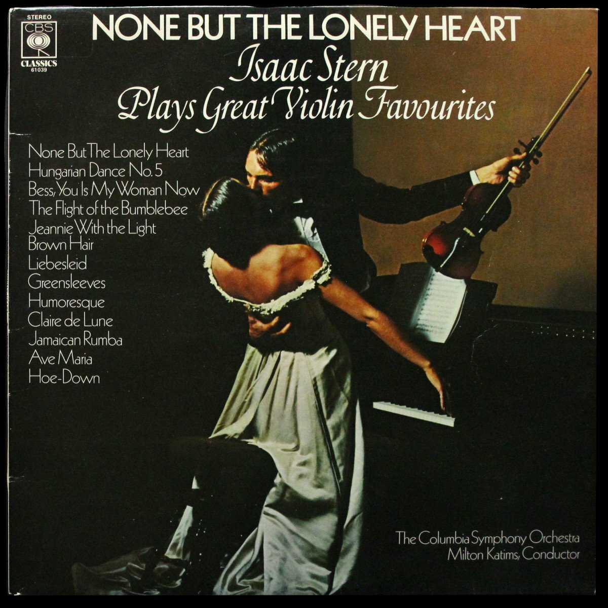 Виниловая пластинка CBS Isaac Stern – None But The Lonely Heart - Isaac Stern Plays Great Violin Favorites