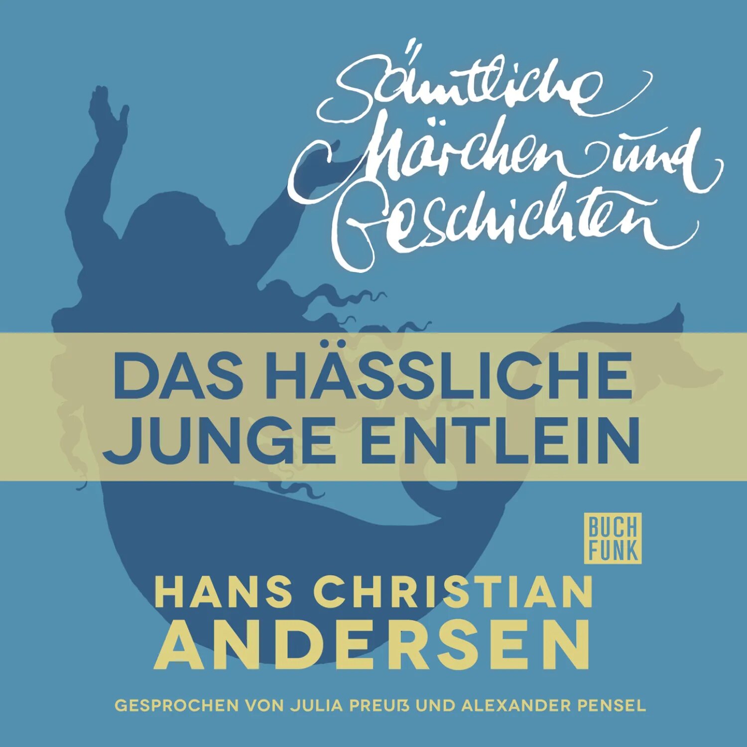 H. C. Andersen: Sämtliche Märchen und Geschichten, Das hässliche junge Entlein [Аудиокнига]