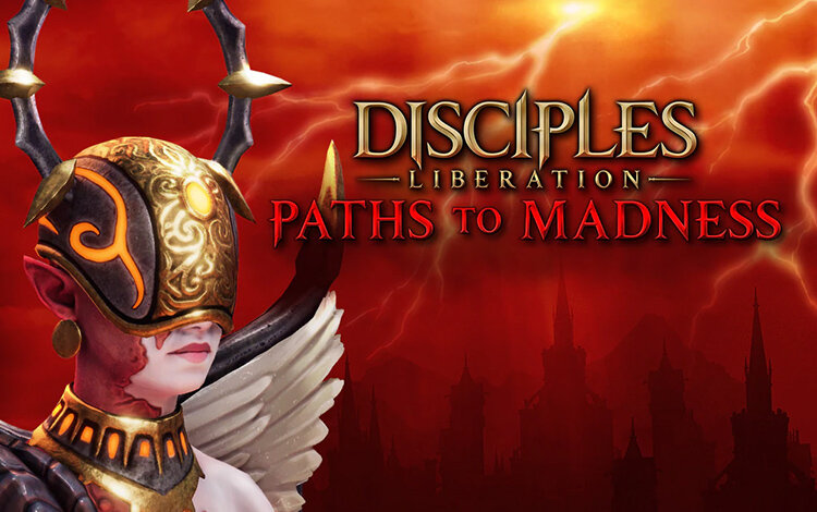 Disciples: Liberation - Paths to Madness (Steam; PC; Регион активации РФ, СНГ)
