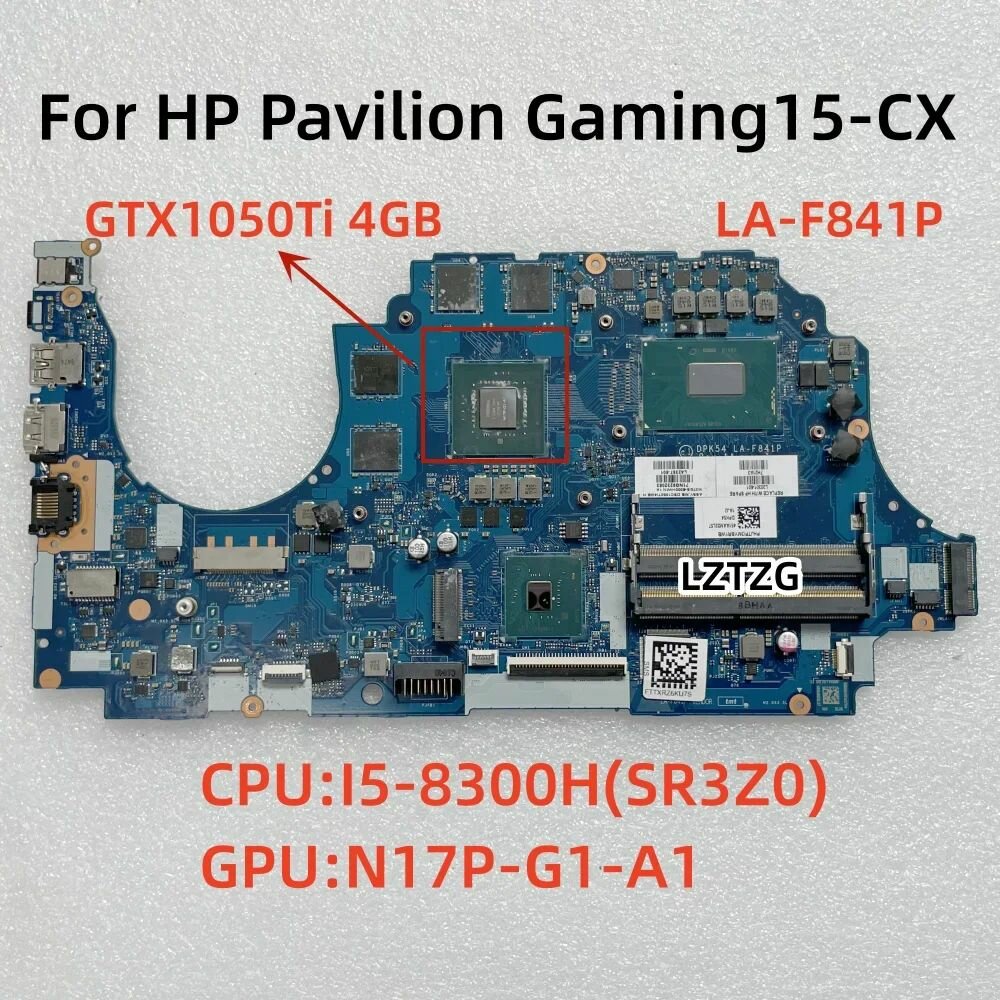 Для HP Pavilion Gaming 15-CX Материнская плата ноутбука I5-8300H CPU GTX1050Ti 4GB GPU L20301-601 DPK54 LA-F841P
