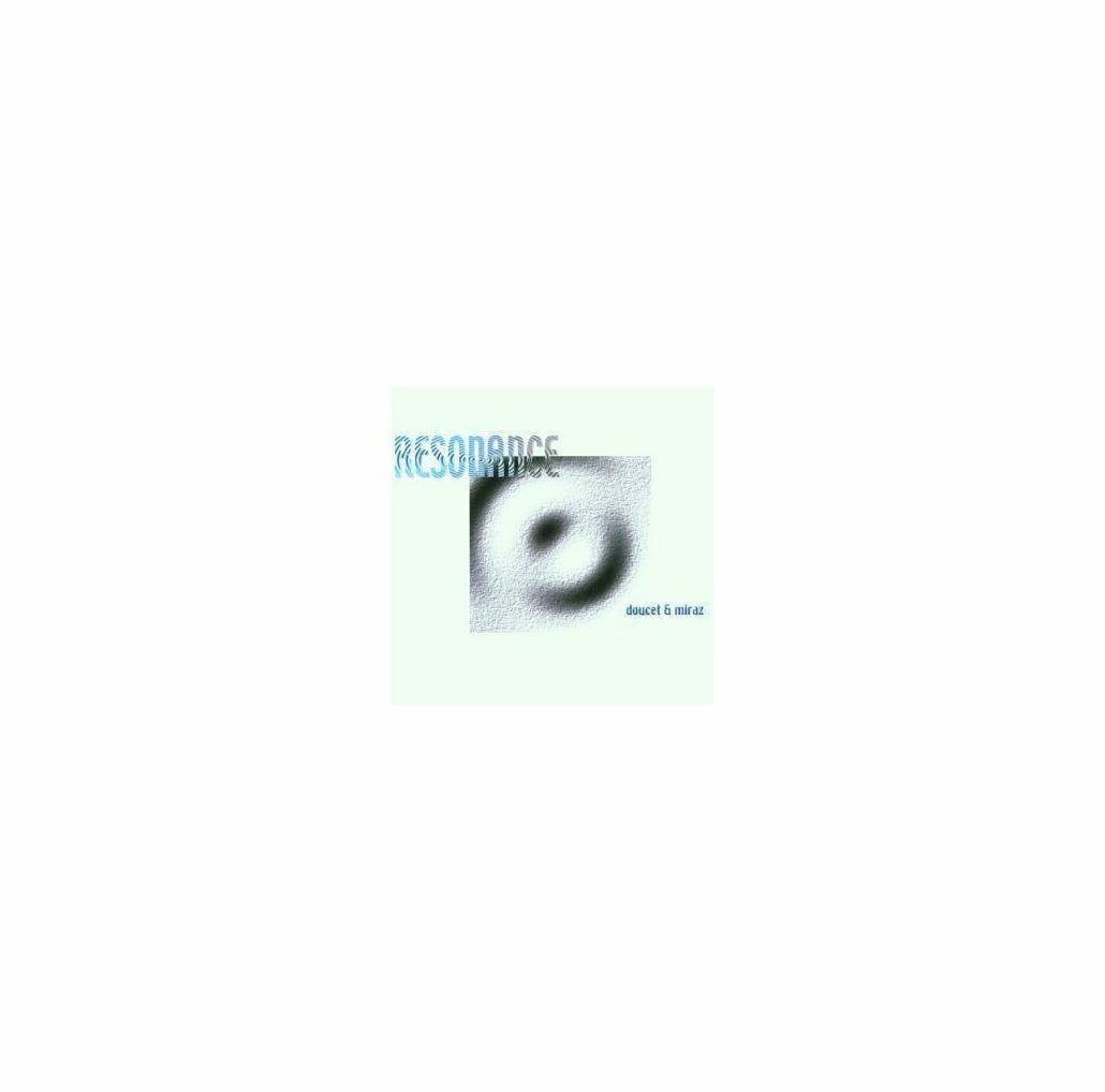 Диск Doucet & Miraz - Resonance (1 CD)