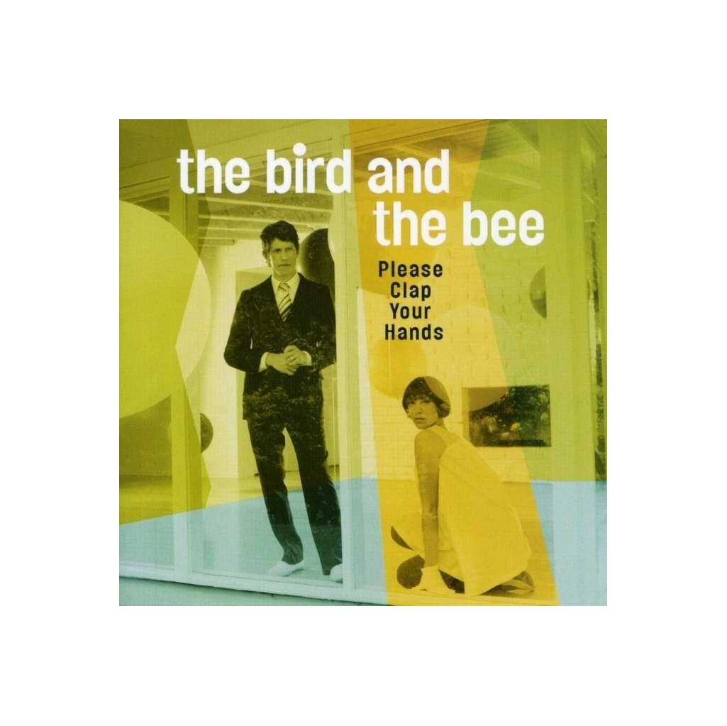 Диск The Bird And The Bee - Please Clap Your Hands (1 CD)