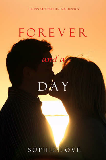 Forever and a Day [Цифровая книга]