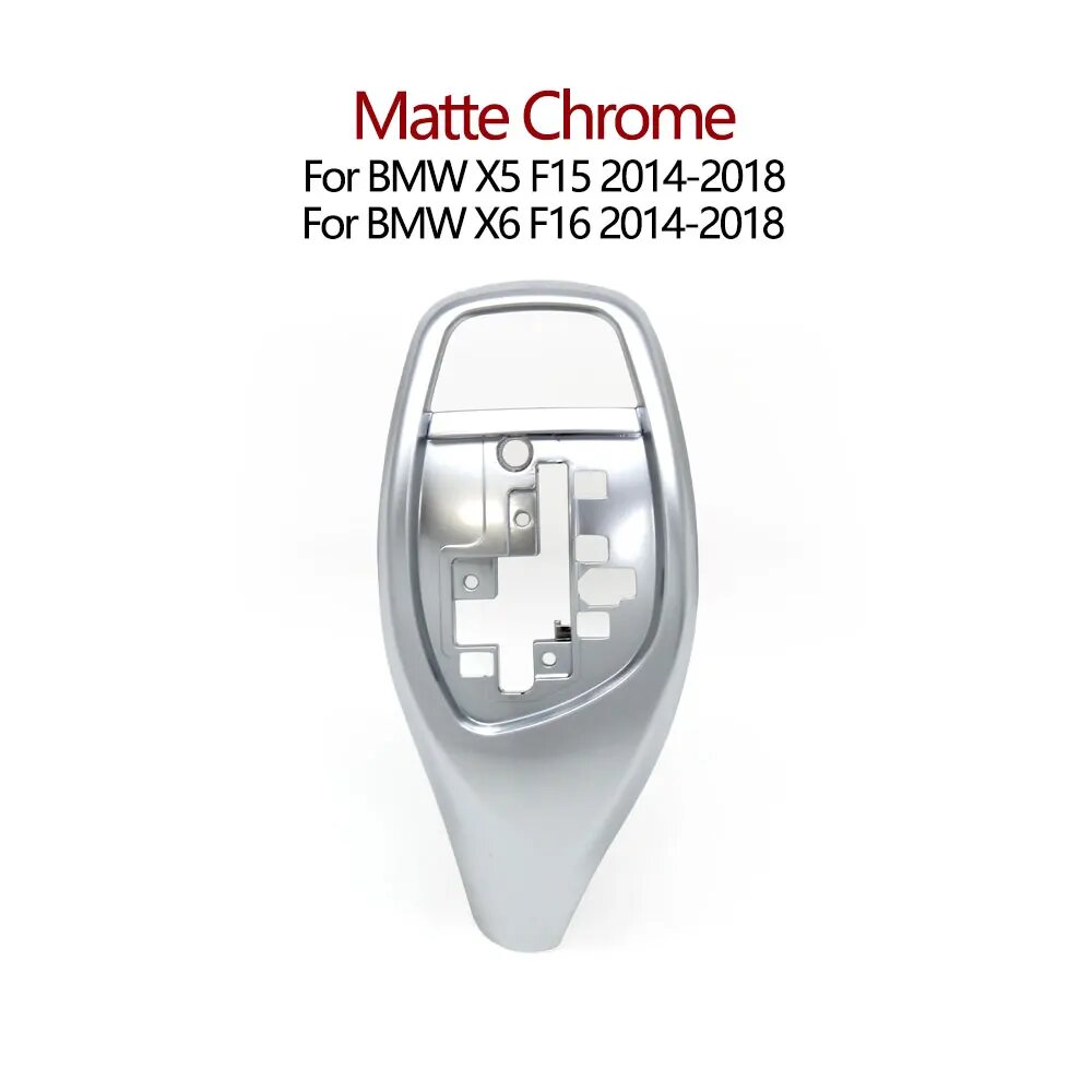 LHD RHD салон автомобиля автоматическая ручка переключения передач крышка рычага переключения передач для BMW X5 X6 F15 F16 2014-2018 61319346827 61319346823 Matte chrome