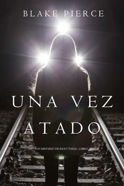 Una Vez Atado [Цифровая книга]