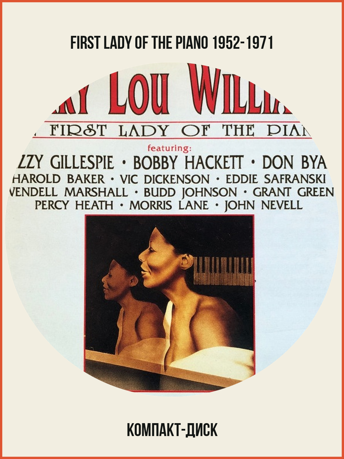 Компакт-диск Warner Mary Lou Williams – First Lady Of The Piano 1952-1971
