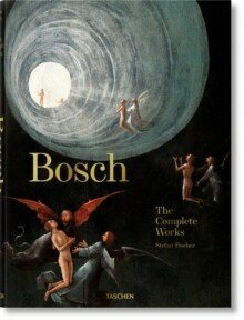 Fischer Stefan "Bosch. the Complete Works"