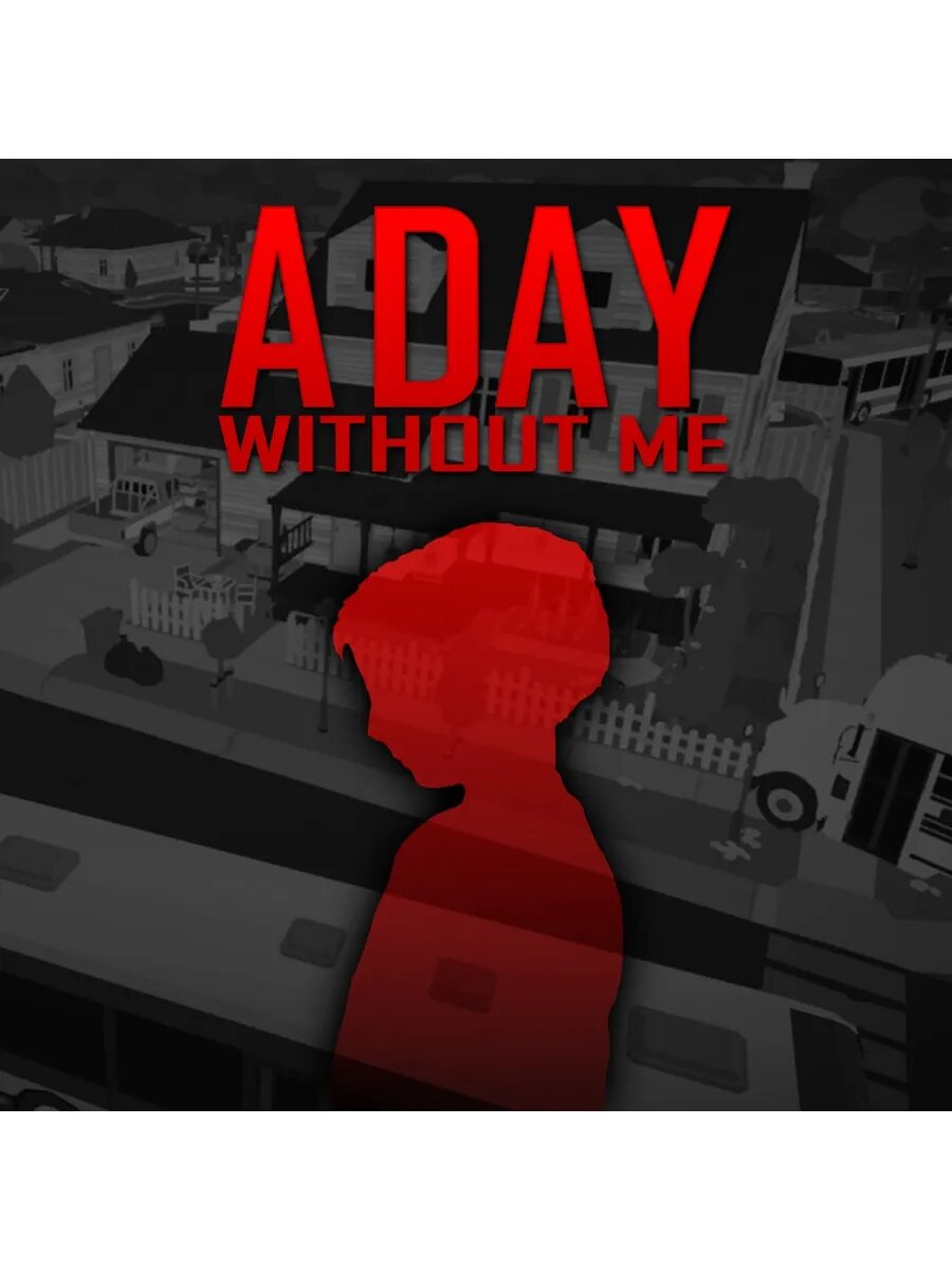 A Day Without Me PS4 & PS5