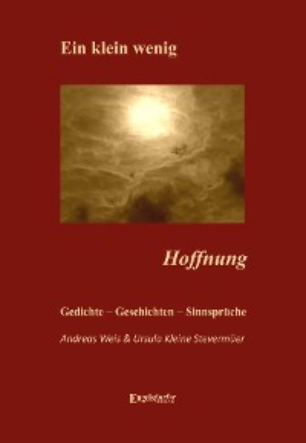 Ein klein wenig Hoffnung [Цифровая книга]