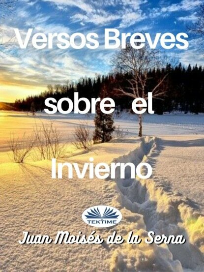 Versos Breves Sobre El Invierno [Цифровая книга]