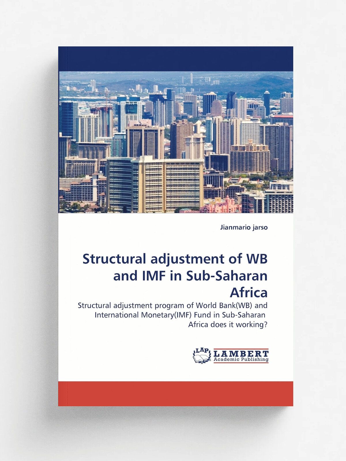 Structural Adjustment of WB and IMF in Sub-Saharan Africa