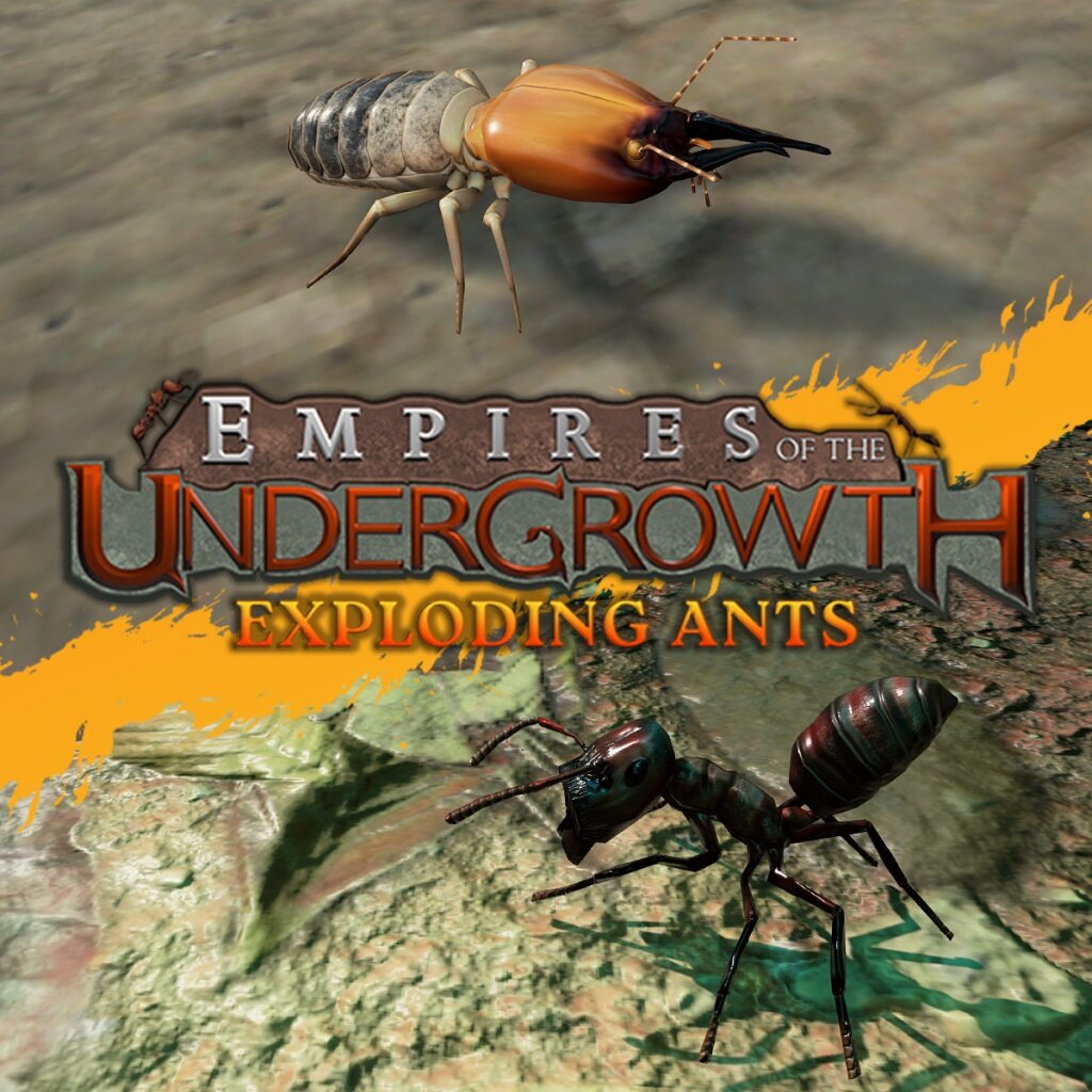 Empires of the Undergrowth - Exploding Ants [Steam / Россия и СНГ]