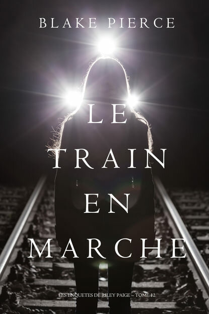 Le Train en Marche [Цифровая книга]