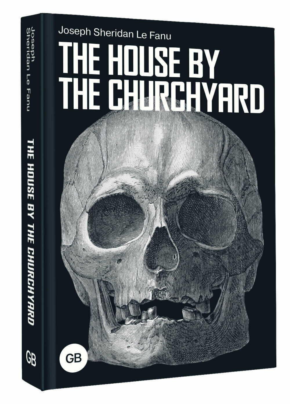 The House by the Churchyard Le Fanu Joseph Sheridan