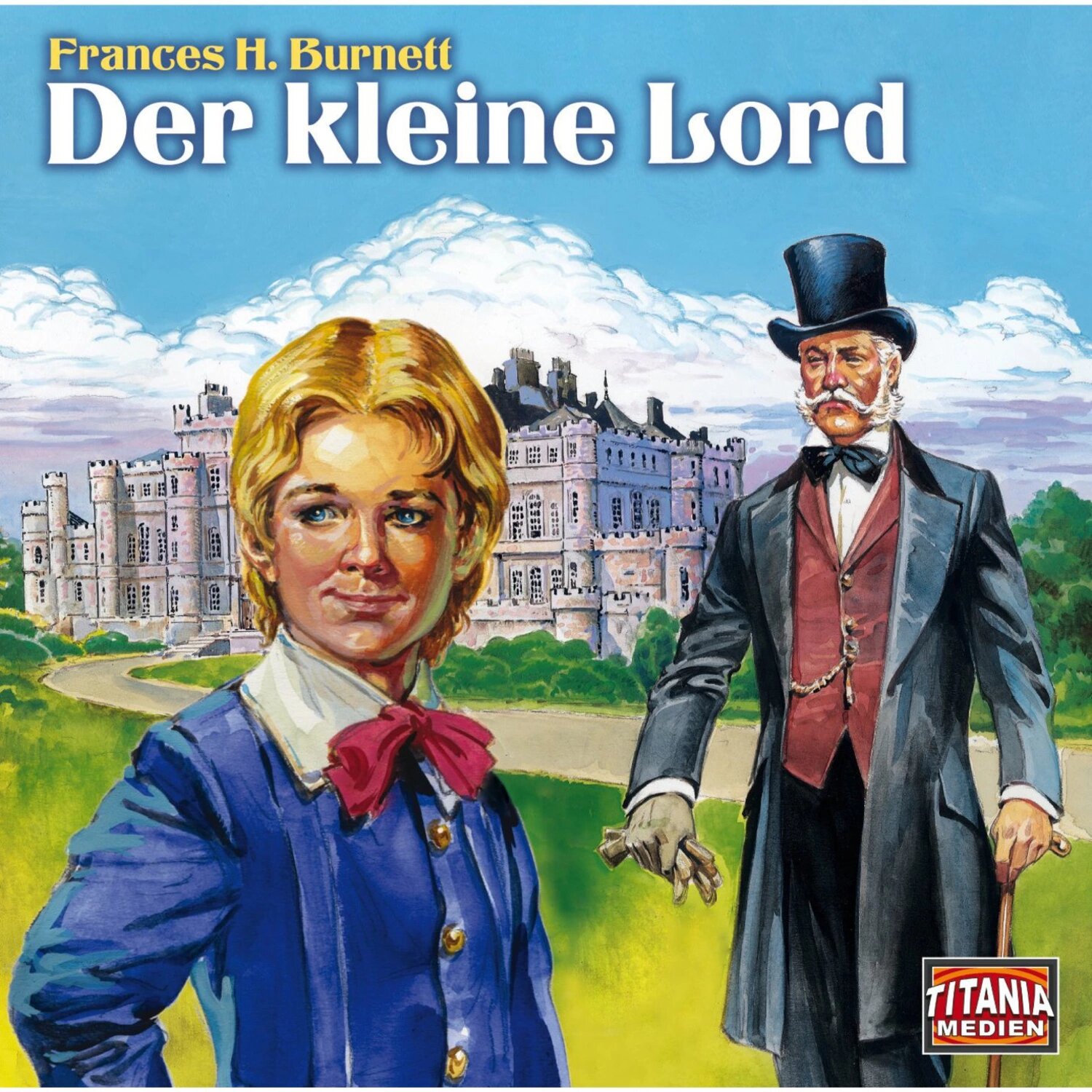 Titania Special, Märchenklassiker, Folge 2: Der kleine Lord [Аудиокнига]