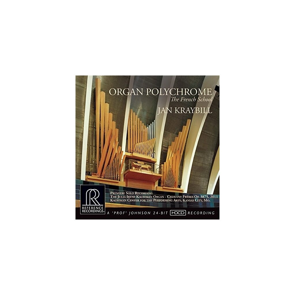 Диск Jan Kraybill: Organ Polychrome: The French School (1 CD)