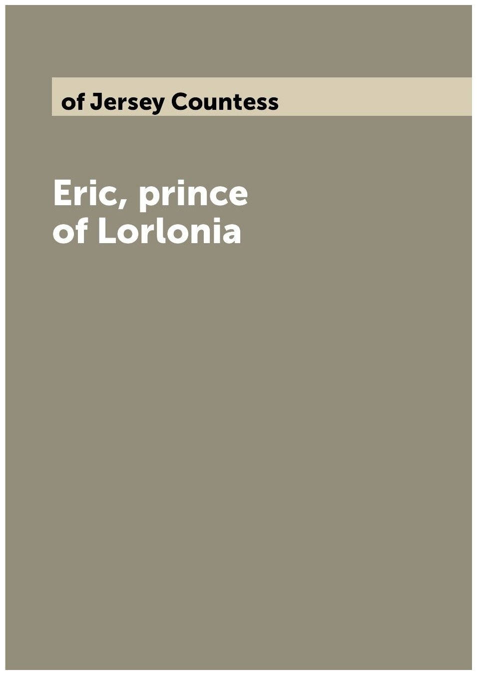 Eric, prince of Lorlonia
