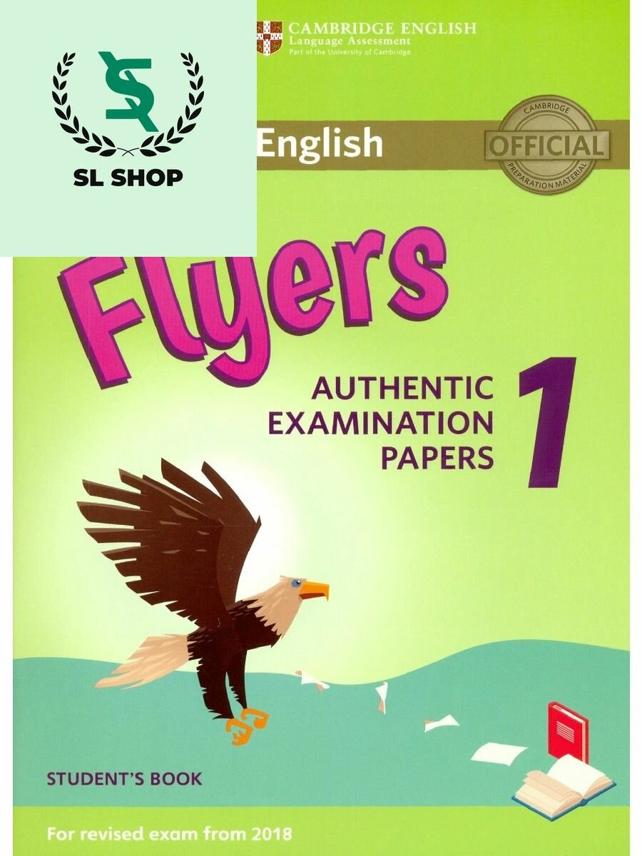 Cambridge English Young Learners. Flyers 1 for Revised Exam from 2018. Student's Book