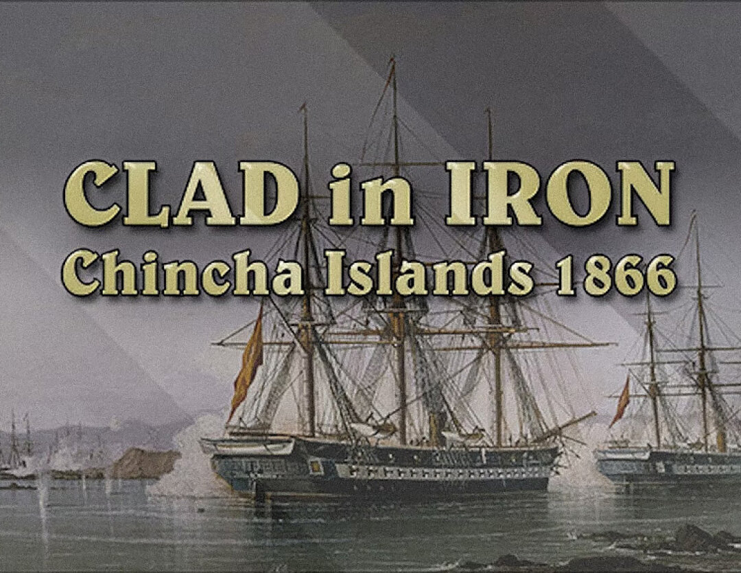 Clad in Iron Chincha Islands 1866