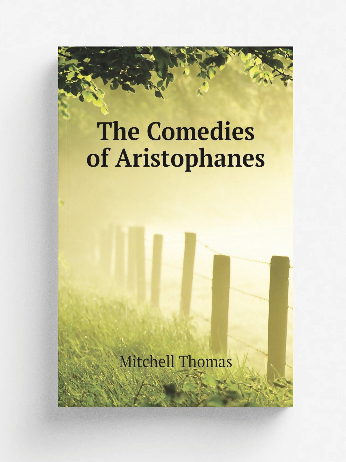 The Comedies of Aristophanes | Mitchell Thomas | Репринт