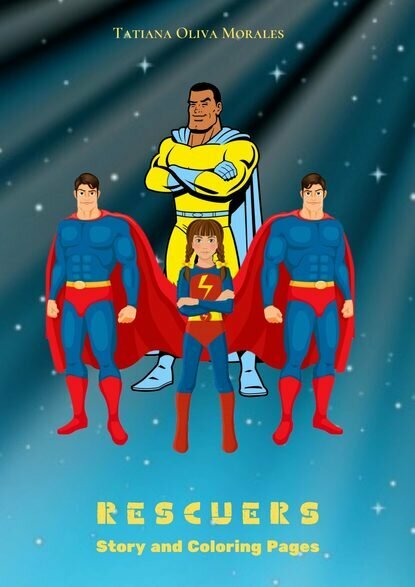 Rescuers. Story and Coloring Pages [Цифровая книга]