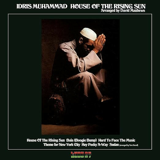 IDRIS MUHAMMAD House Of The Rising Sun