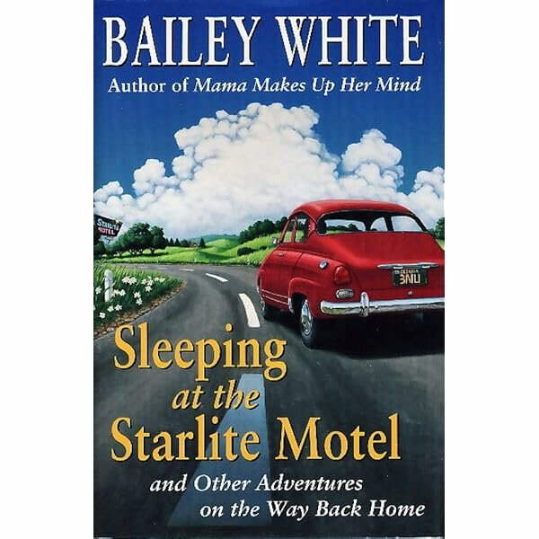 Sleeping At the Starlite Motel and Other Adventures On the Way Back Home，Reprinted paperback book