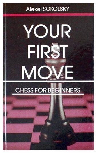 Your first move. Chess for beginners