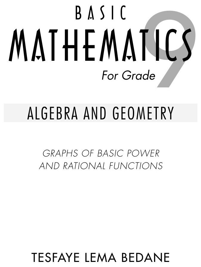 Basic Mathematics for Grade 9 Algebra and Geometry. Graphs of Basic Power and Rational Functions — фото 1