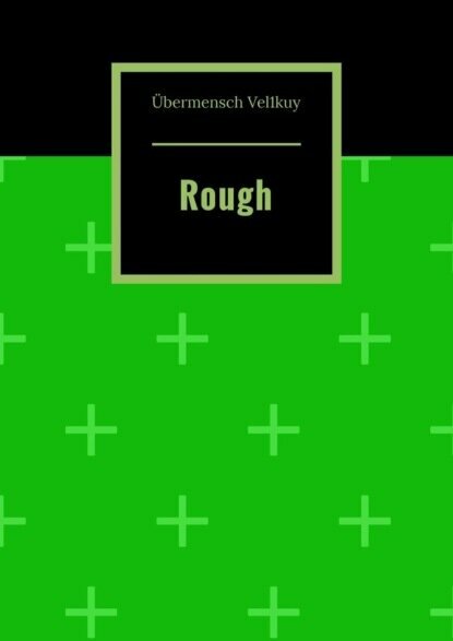 Rough [Цифровая книга]
