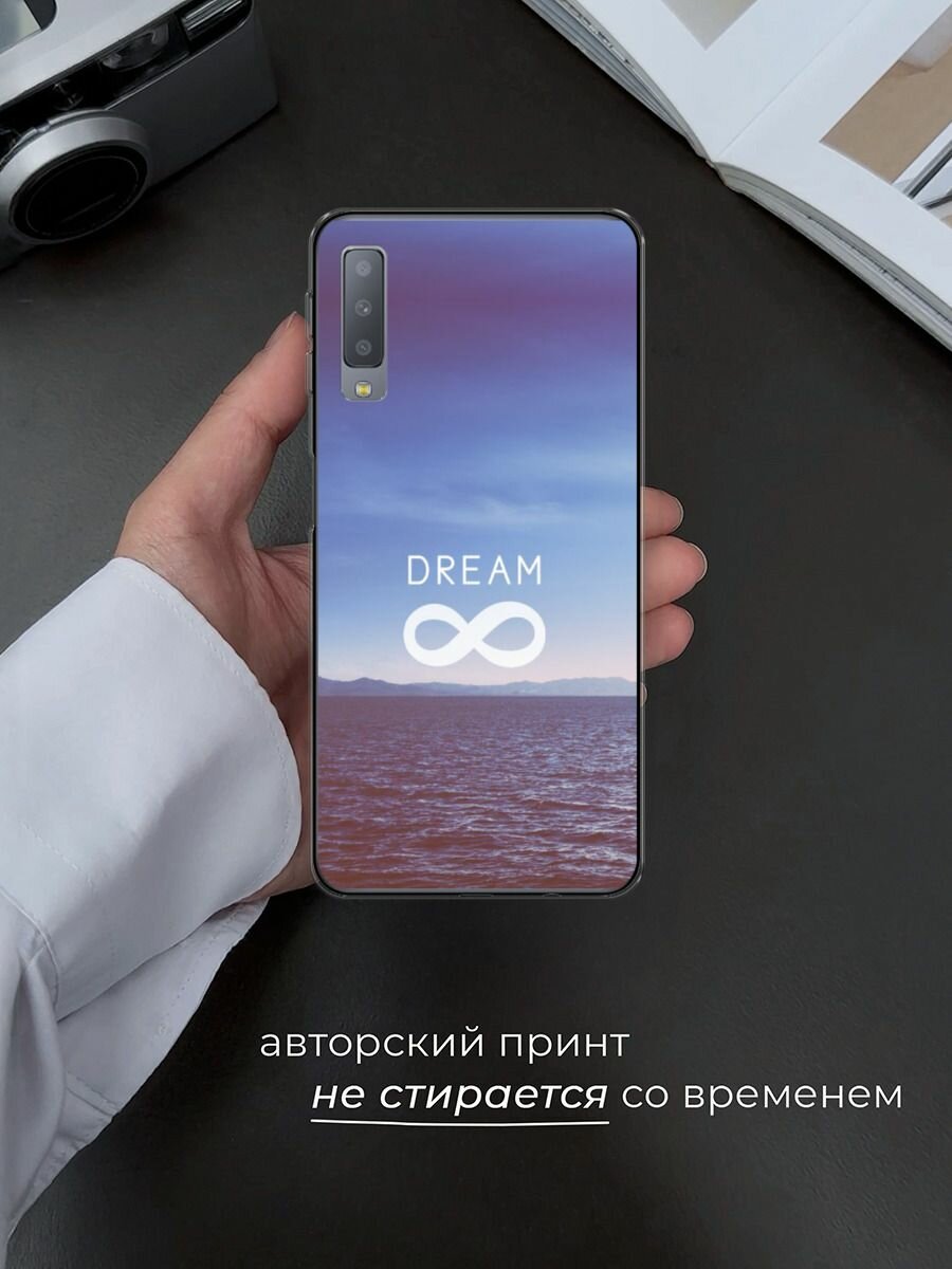 Чехол на Samsung Galaxy A7 2018 / Самсунг Галакси А7 2018 с принтом "Dream бесконечность" — фото 1