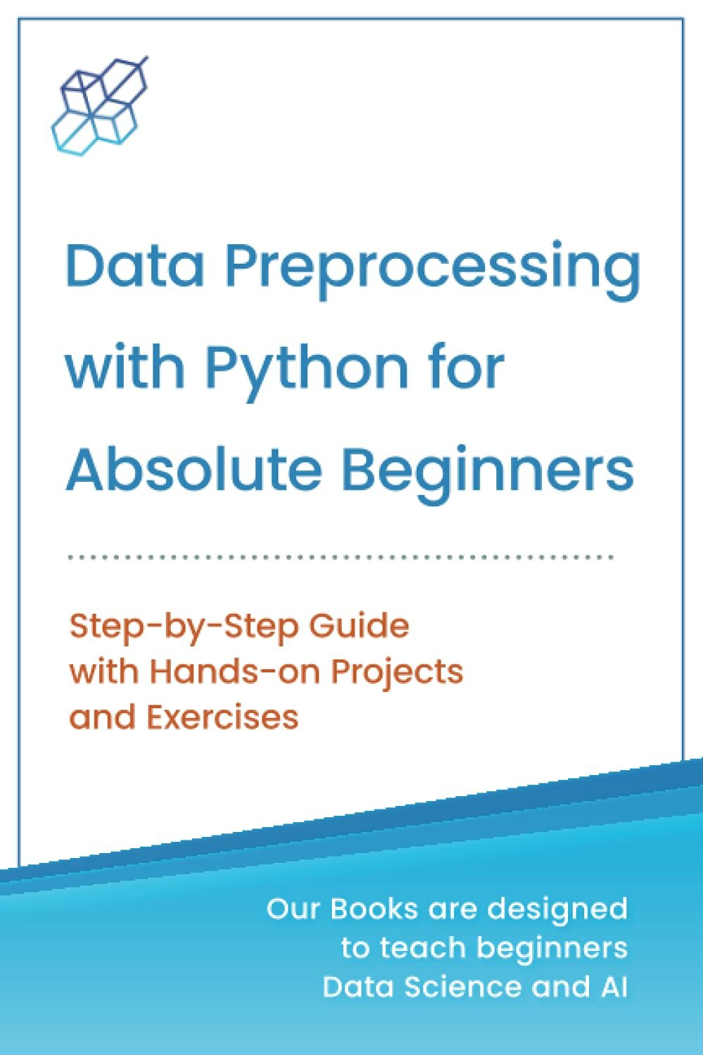 Бумажные книги/Data Preprocessing with Python for Absolute Beginners