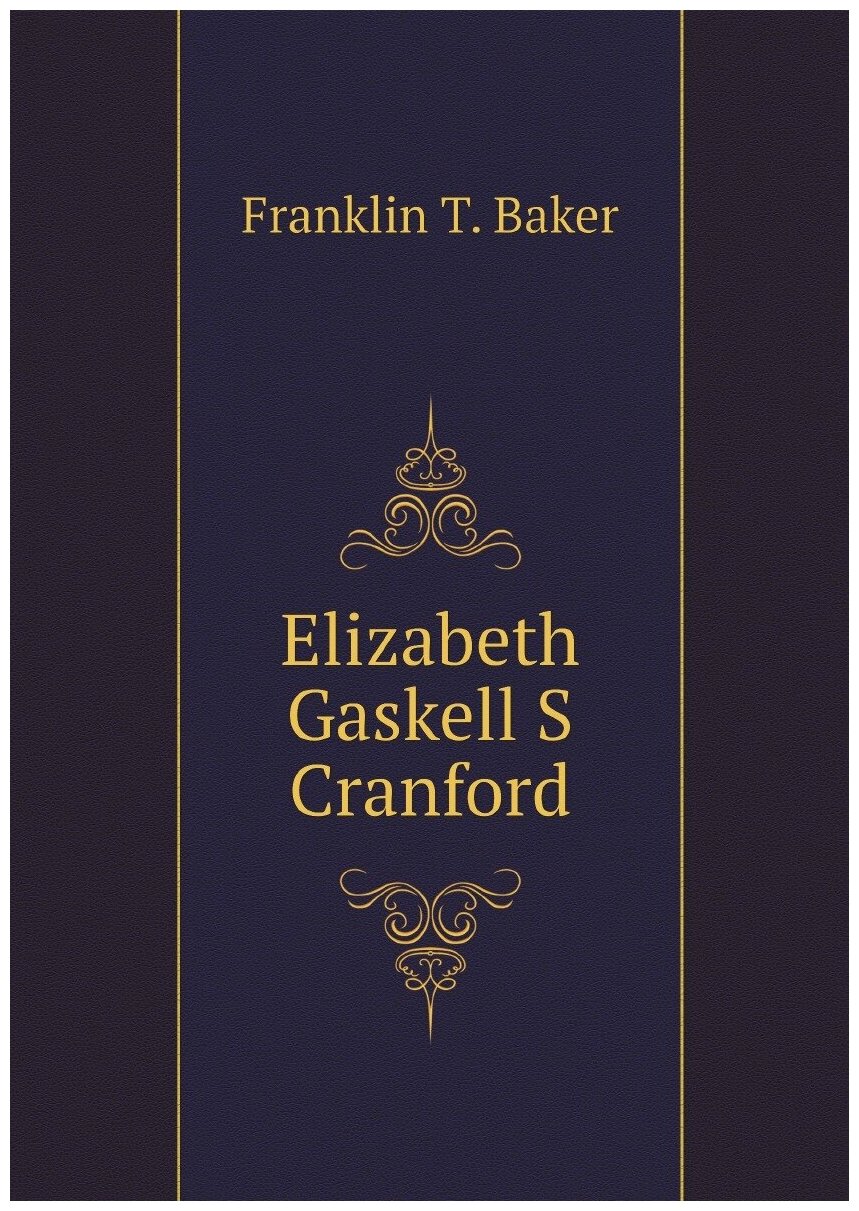 Elizabeth Gaskell S Cranford