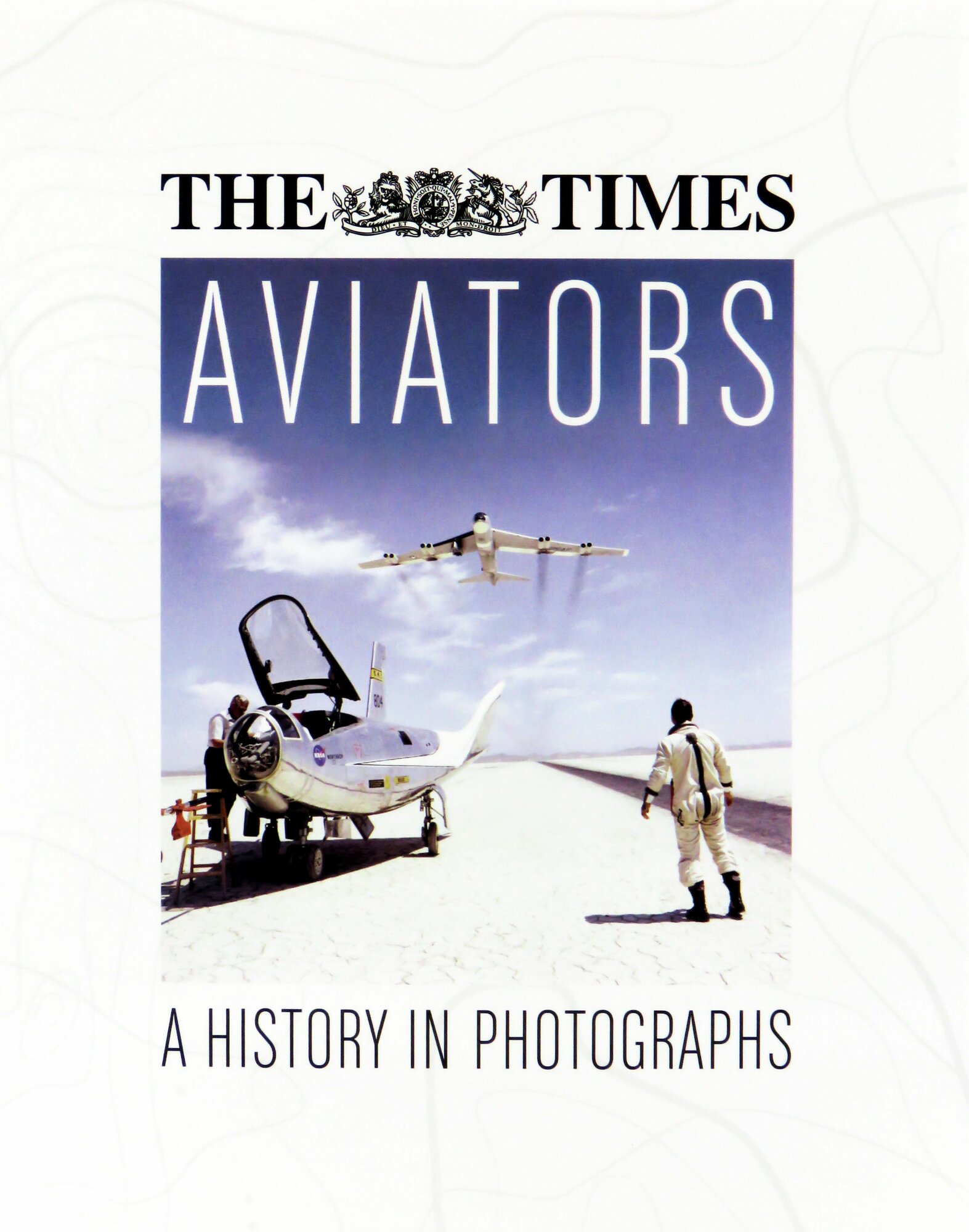 The Times Aviators: A History In Photographs
