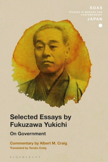 Albert M. Craig "Selected Essays by Fukuzawa Yukichi: On Government"