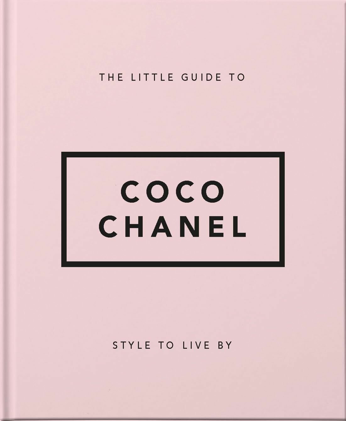 Книга The Little Guide to Coco Chanel: Style to Live By в твердом переплете