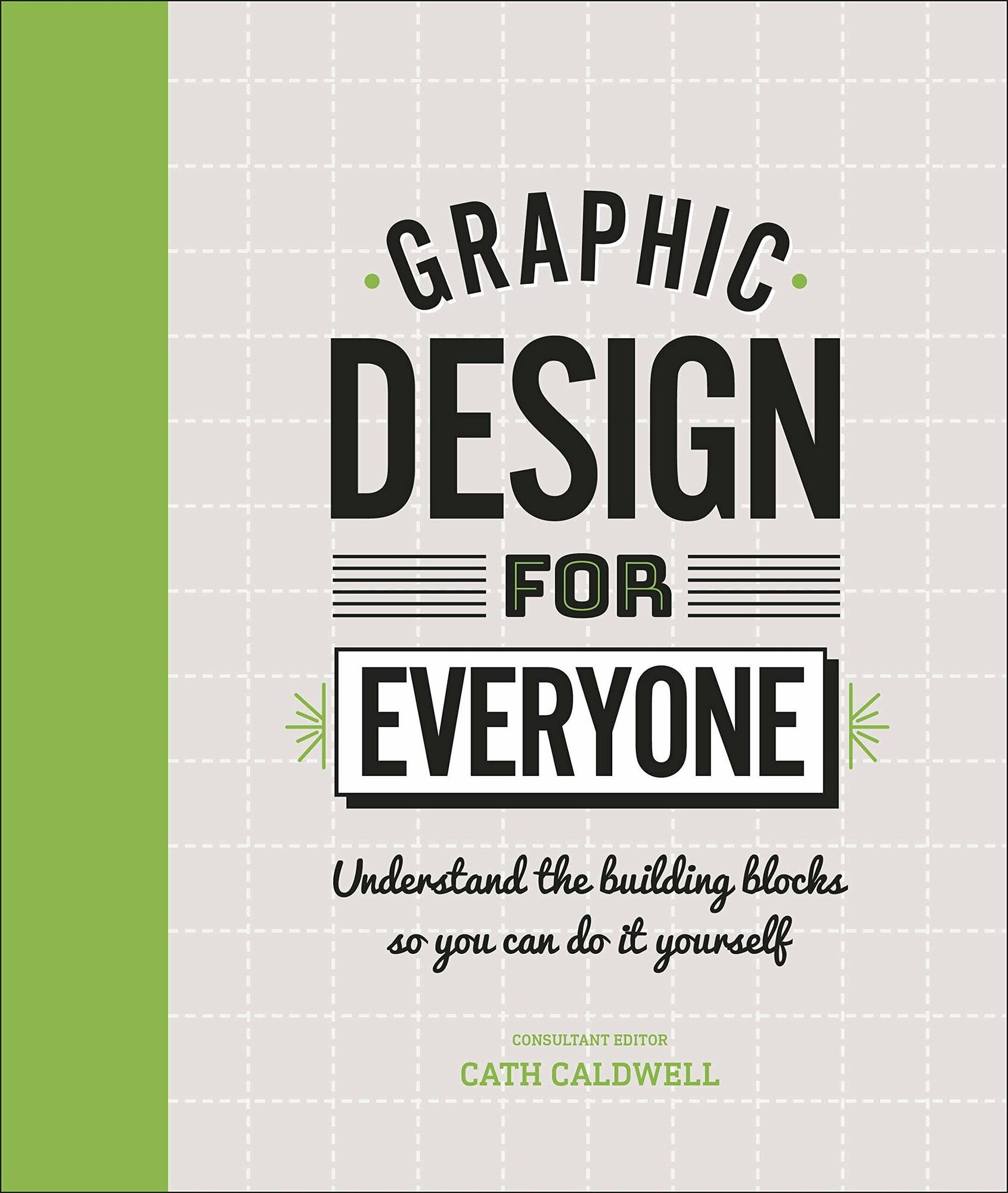 Caldwell, Cath "Graphic design for everyone"