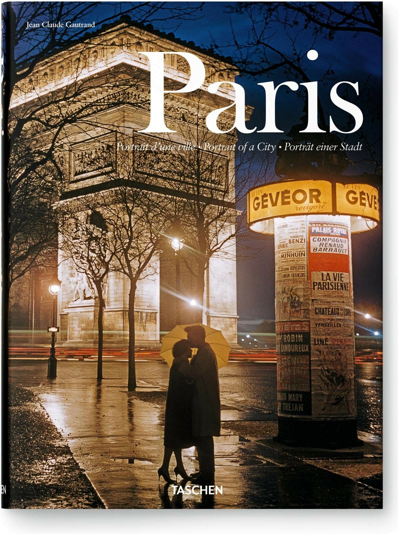 Gautrand Jean-Claude "Paris, Portrait of a City"