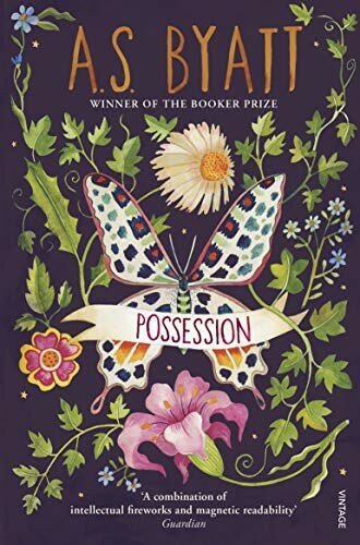 A S Byatt "Possession: A Romance"